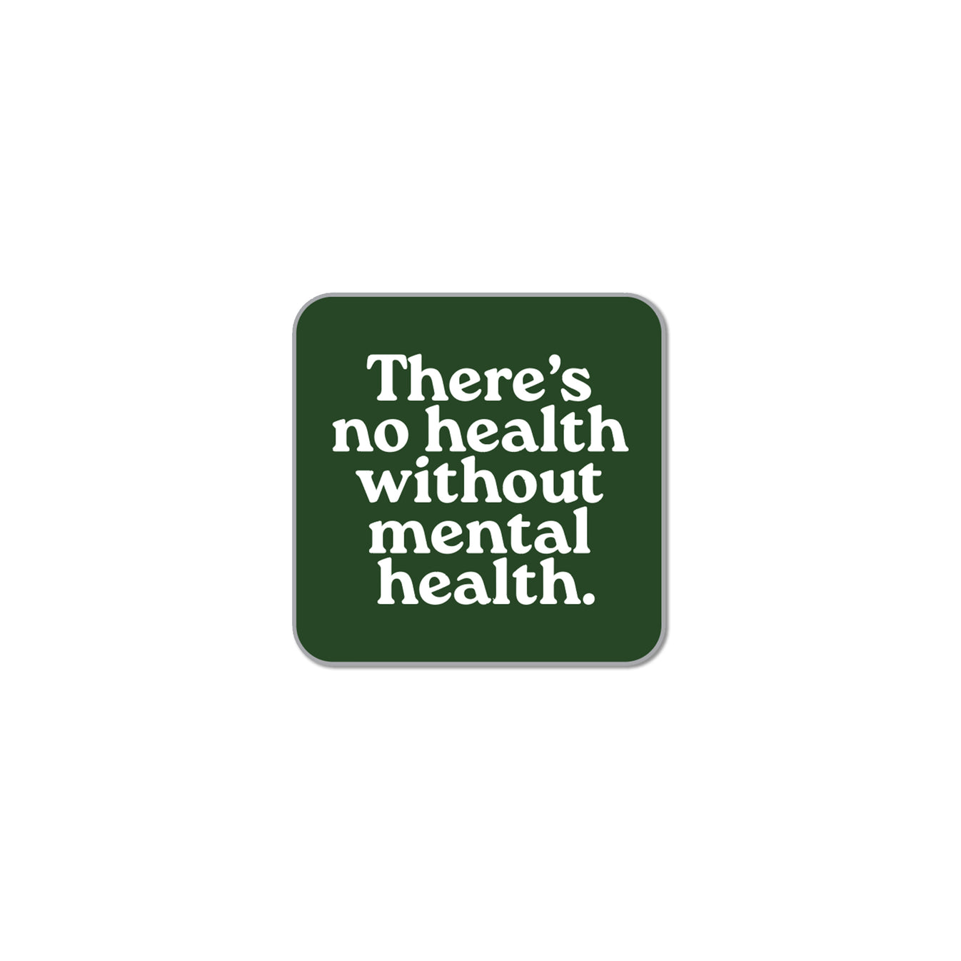 No Health Without Mental Health Pin – Mental Health America