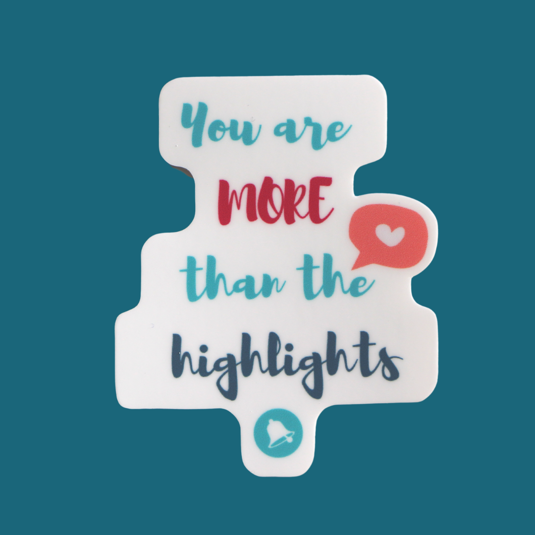 More Than the Highlights Sticker – Mental Health America